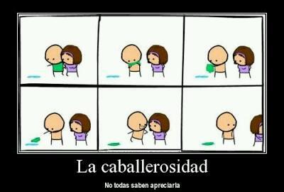 caballerosidad - Meme subido por JPPA2000 :) Memedroid