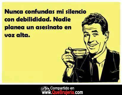 cierto ... soy muy callado -_- - Meme subido por murlocwow :) Memedroid