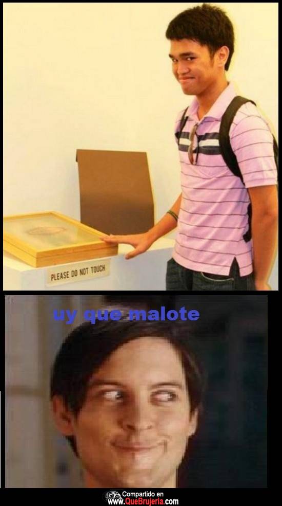 uy que malote - Meme subido por maria199 :) Memedroid