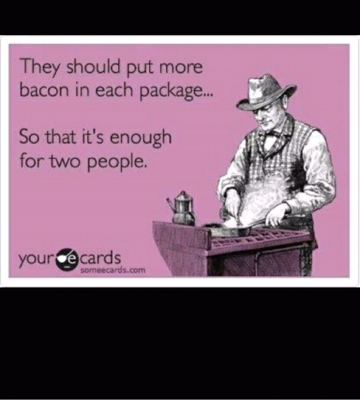 Bacon! - Meme by geekprincessnicki :) Memedroid