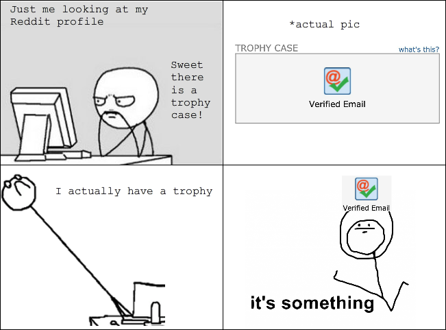 reddit trophies - Meme subido por cordell26 :) Memedroid