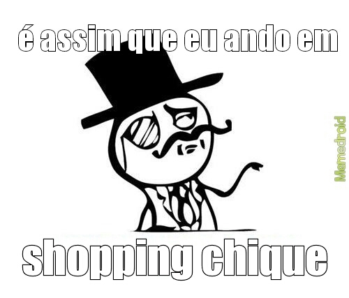 chique e... - Meme by rod_27loko1 :) Memedroid