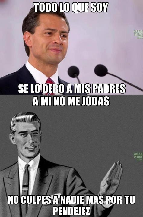 peña nieto pendejo - Meme by porta15 :) Memedroid