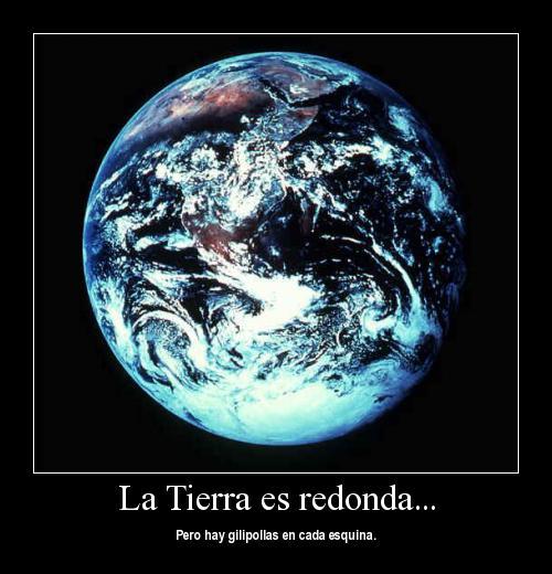 la tierra - Meme subido por DavidALMX :) Memedroid