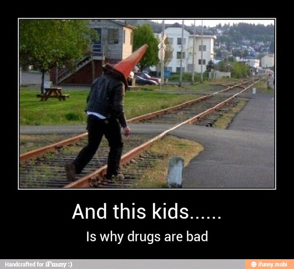 drugs - Meme subido por justinhunsinger123 :) Memedroid