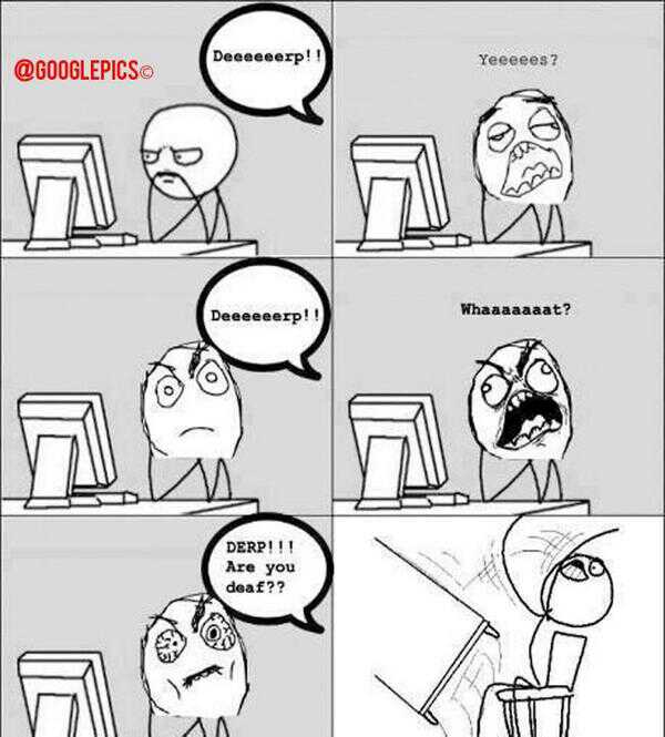 All the time - Meme by XxYour_NemesisxX :) Memedroid