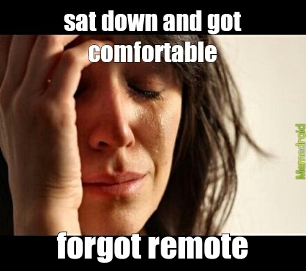 remote - Meme by kyosohma5 :) Memedroid