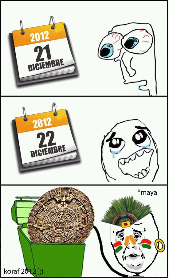mayas jamás - Meme subido por negrita250920016 :) Memedroid