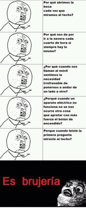 Que clase de brujeria es esta!!! - Meme by abelguero13 :) Memedroid