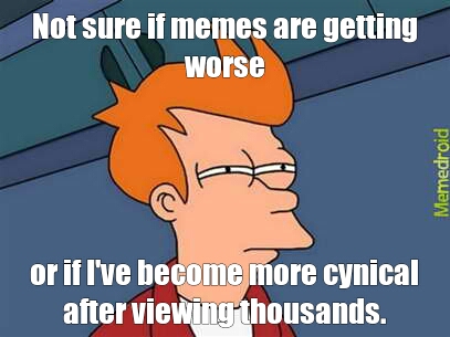 not sure if... - Meme subido por ishtizzle :) Memedroid