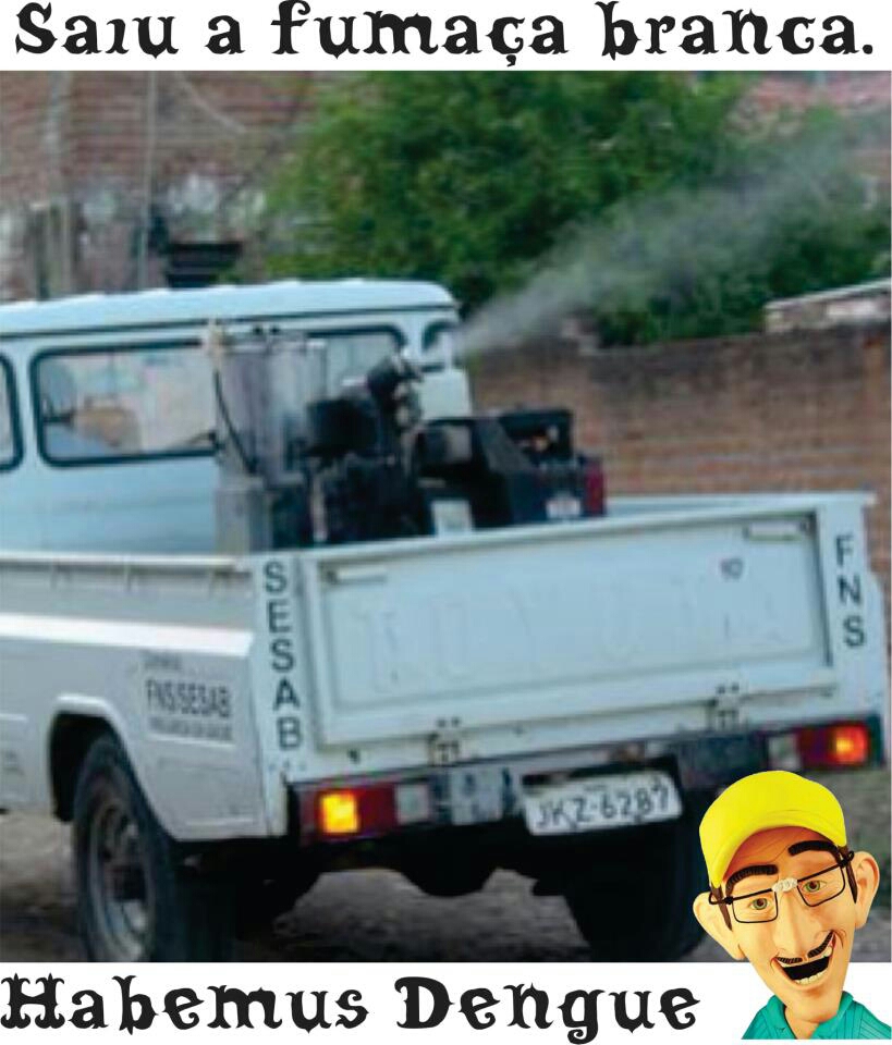 Dengue - Meme by brunoaugusto248 :) Memedroid