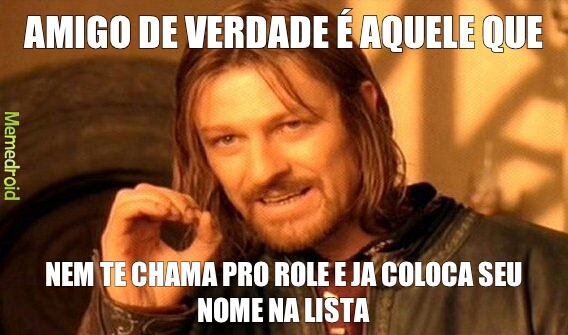 amigo - Meme by dgdiogo :) Memedroid